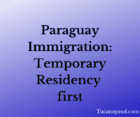 The new Paraguayan Temporary Residency Law and Process Details